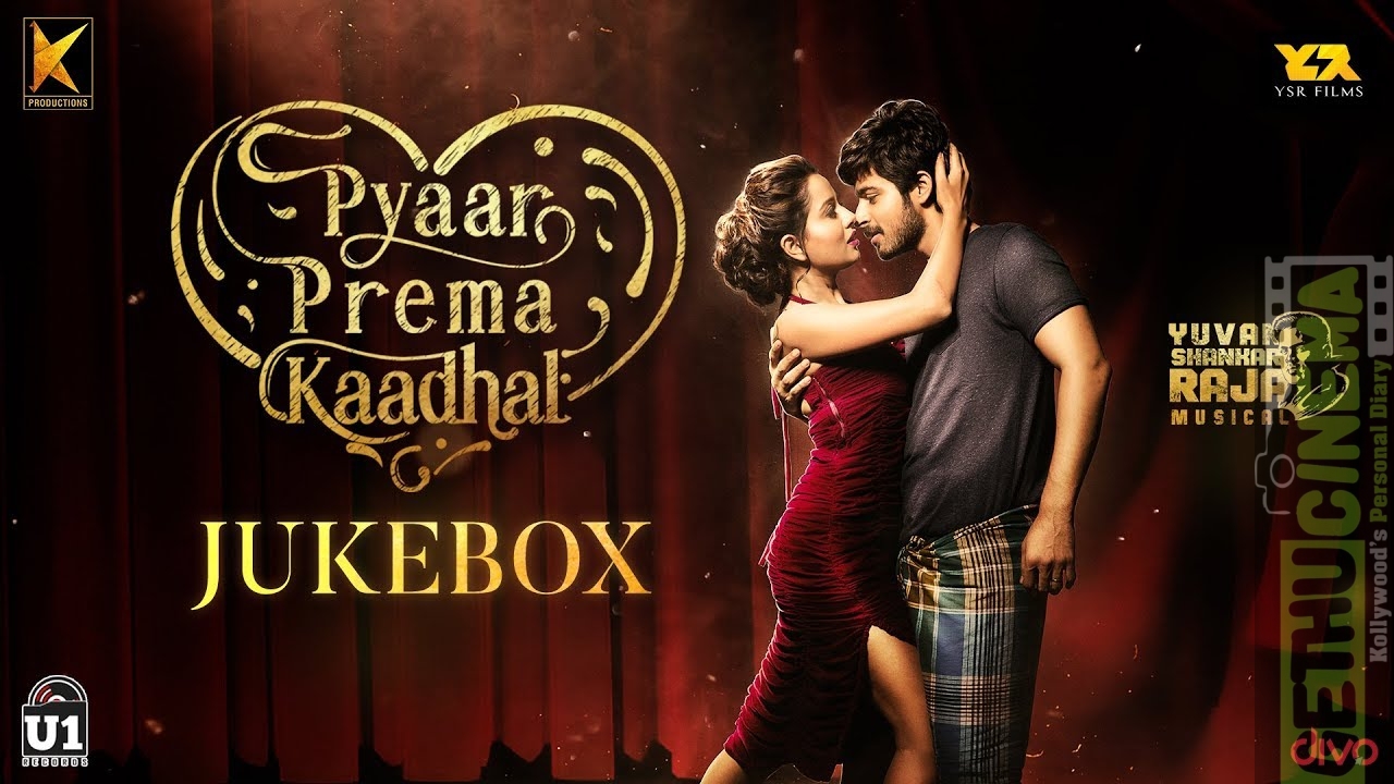 Pyaar Prema Kaadhal – Jukebox | Harish Kalyan, Raiza Wilson | Yuvan Shankar Raja | Elan | U1 ...