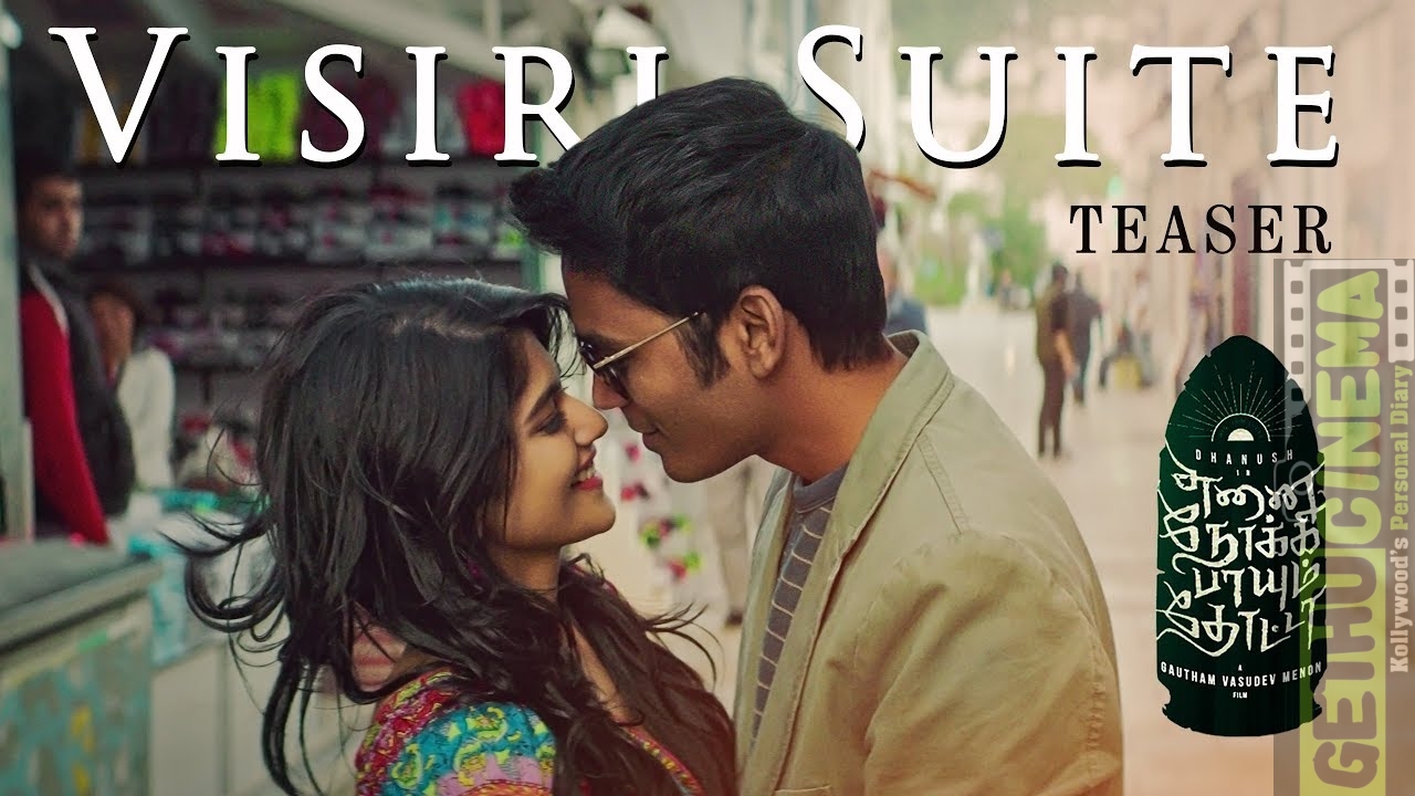Visiri Suite – Teaser | Enai Noki Paayum Thota | Dhanush | Darbuka Siva ...