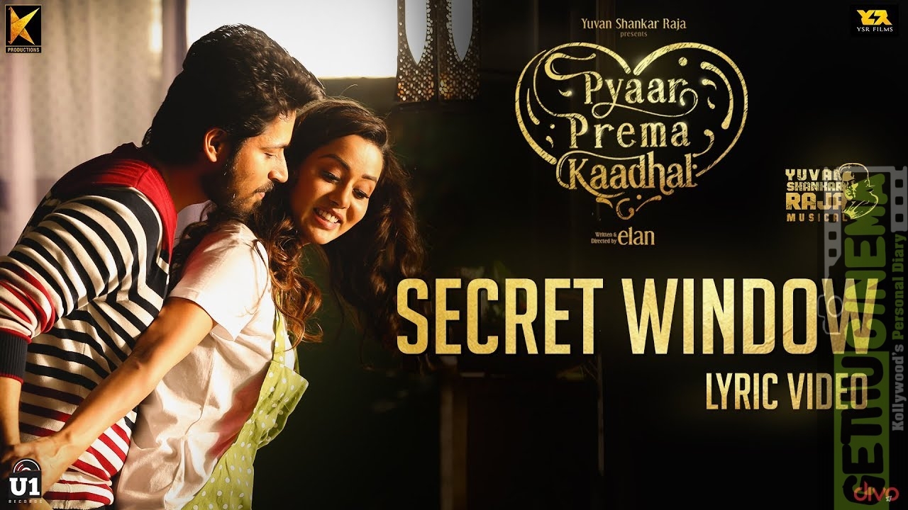 Secret Window (Lyric Video) – Pyaar Prema Kaadhal | Yuvan Shankar Raja | Harish Kalyan, Raiza ...