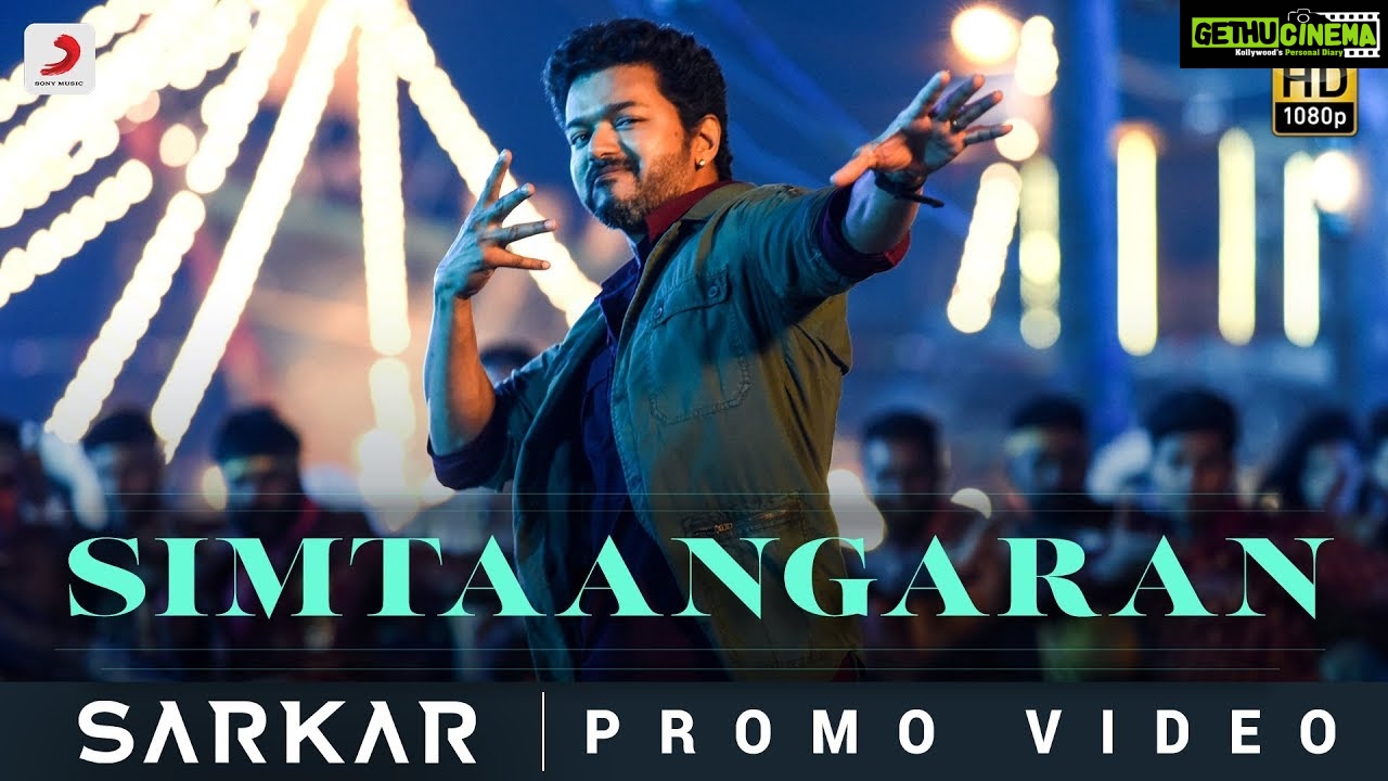 Sarkar – Simtaangaran Video Promo | Thalapathy Vijay | A .R. Rahman | A.R Murugadoss | Gethu Cinema