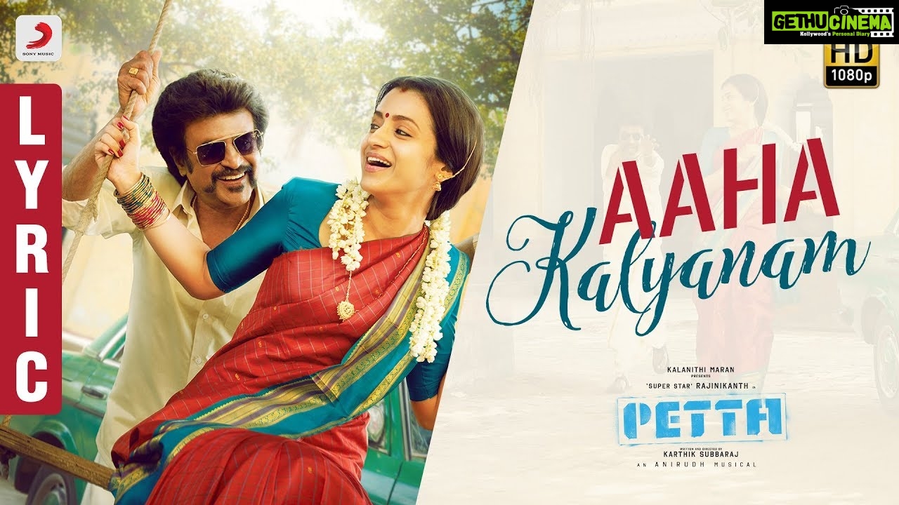 Aaha Kalyanam Song Lyric – Tamil | Petta Songs | Rajinikanth, Trisha ...