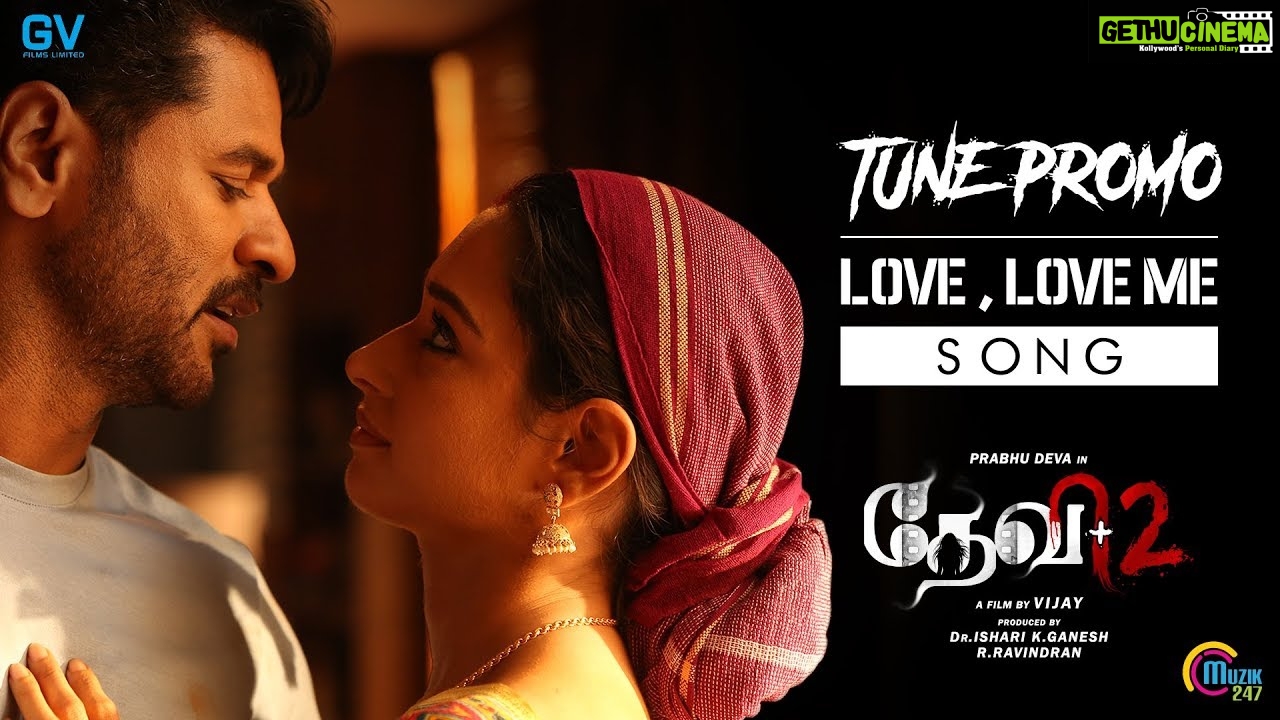 Devi 2 | Tune Promo Video | Love, Love Me Song | Prabhu Deva, Tamannaah ...