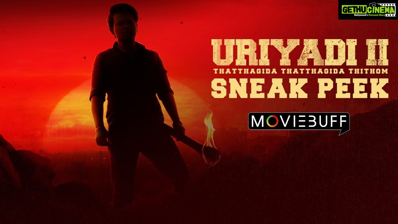 Uriyadi 2 – Moviebuff Sneak Peek | Sudhakar, Vijay Kumar, Vismaya ...